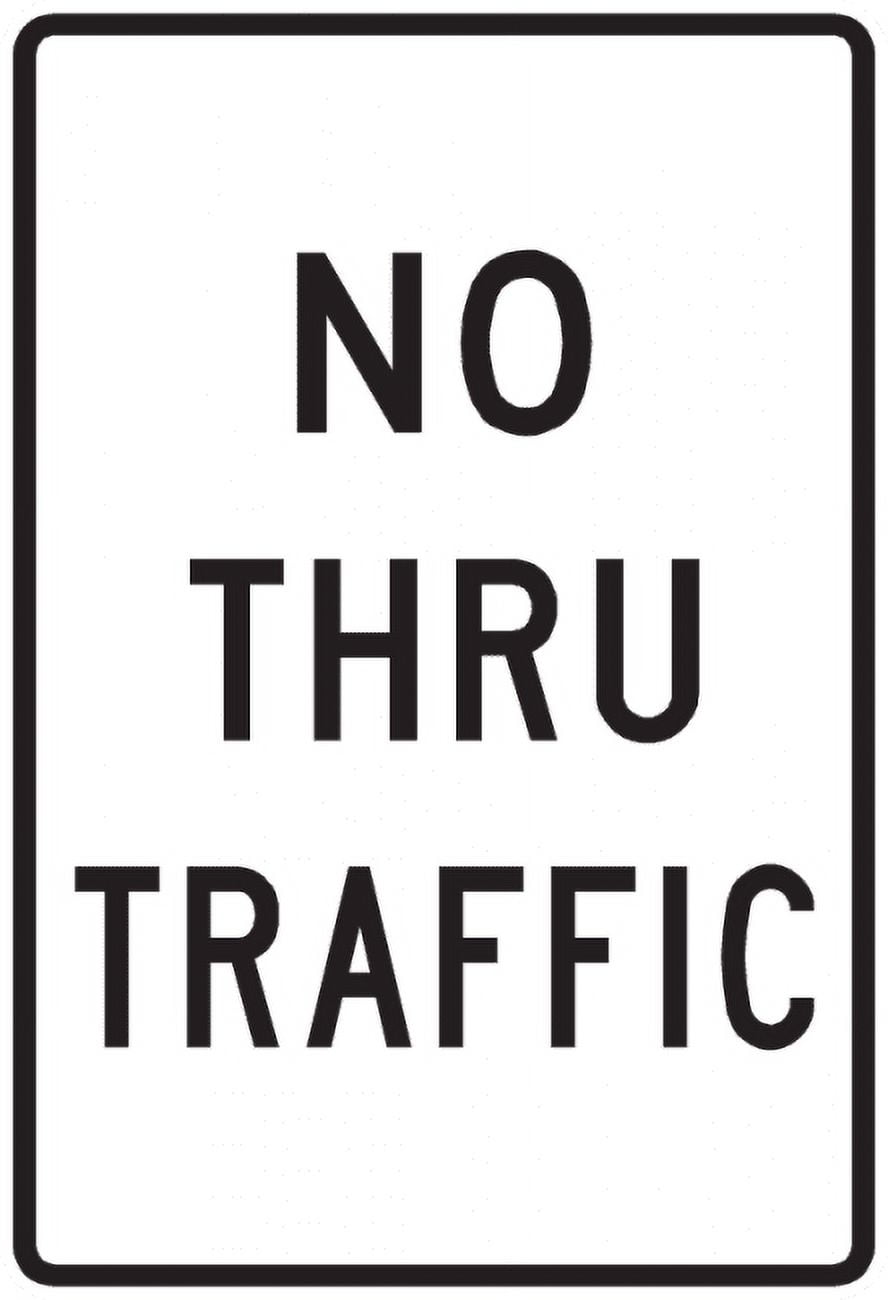 Traffic & Warehouse Signs - PS-38-No Thru Traffic Sign - Weather ...