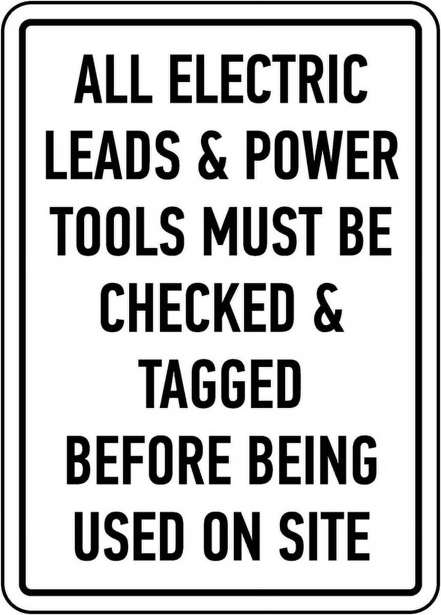 Traffic & Warehouse Signs - Power Tools Must Be Checked Sign - Weather ...
