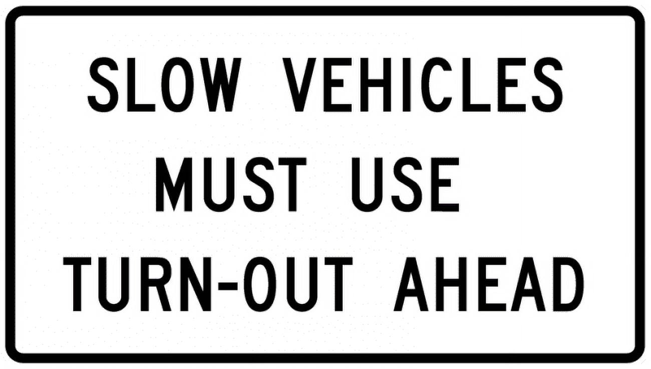 Traffic & Warehouse Signs - R4-13-Slow Vehicles Must UseTurn-Out Ahead ...