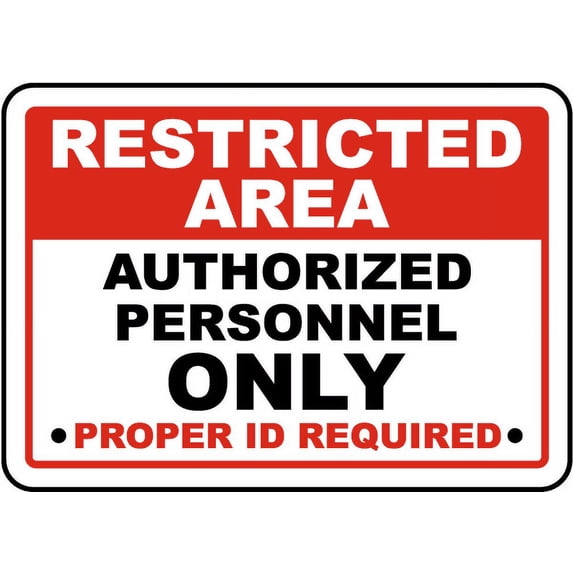Traffic & Warehouse Signs - Restricted Area Authorized Only Sign 2 ...