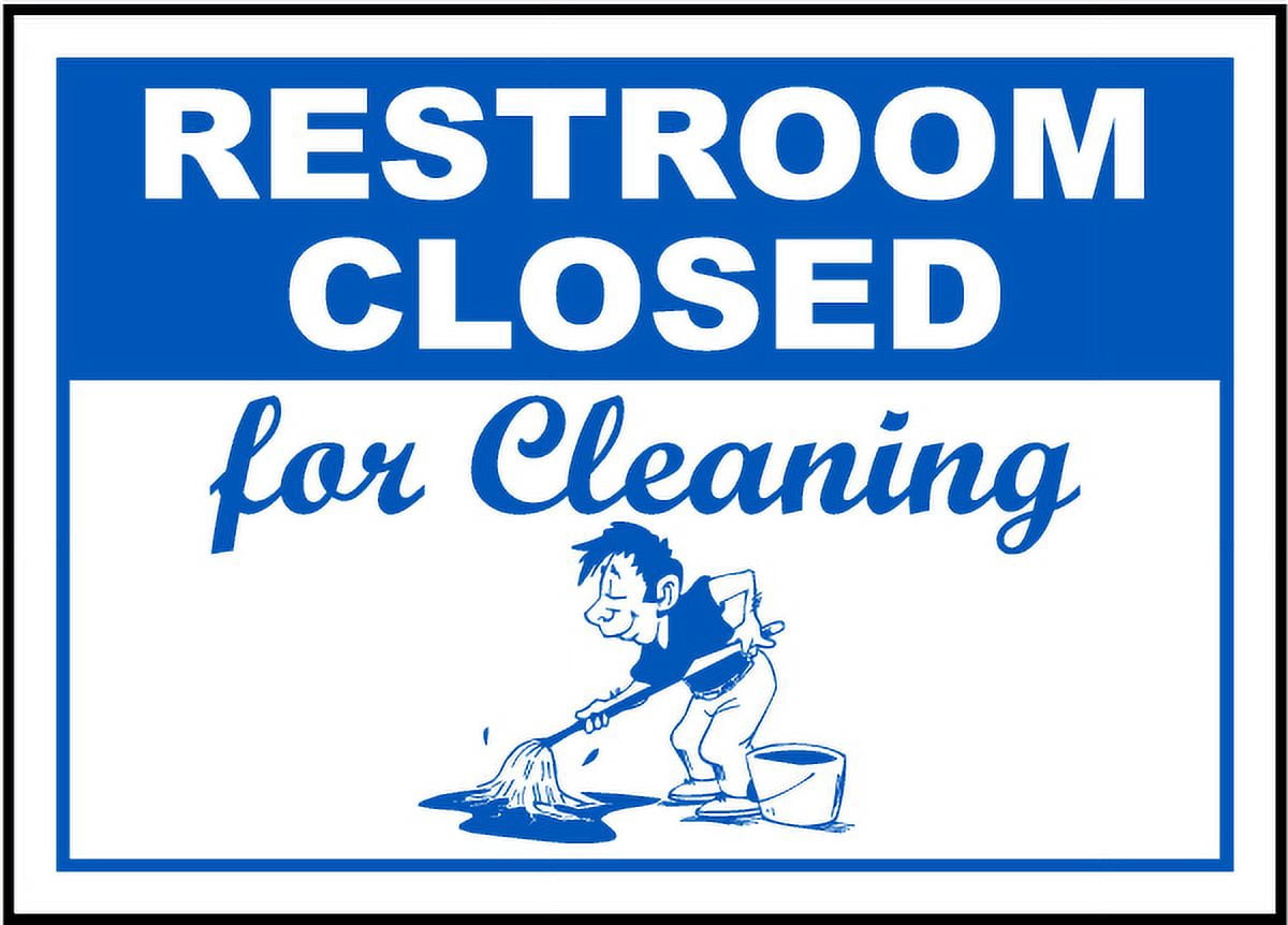 Traffic & Warehouse Signs - Restroom Closed For Cleaning Sign - Weather ...