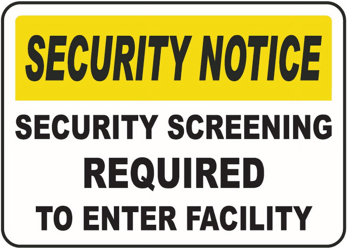Traffic & Warehouse Signs - Security Screening Required Sign - Weather ...