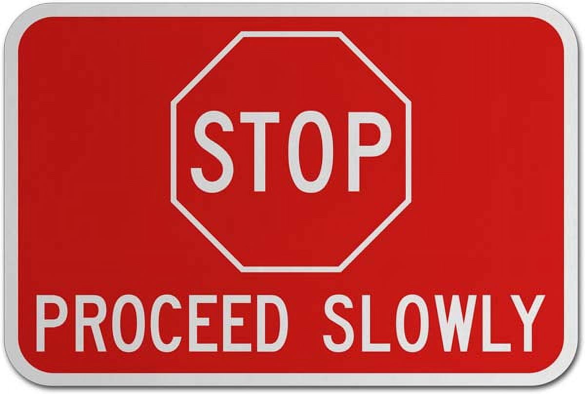 Traffic & Warehouse Signs - Stop Proceed Slowly Sign 2 - Weather ...