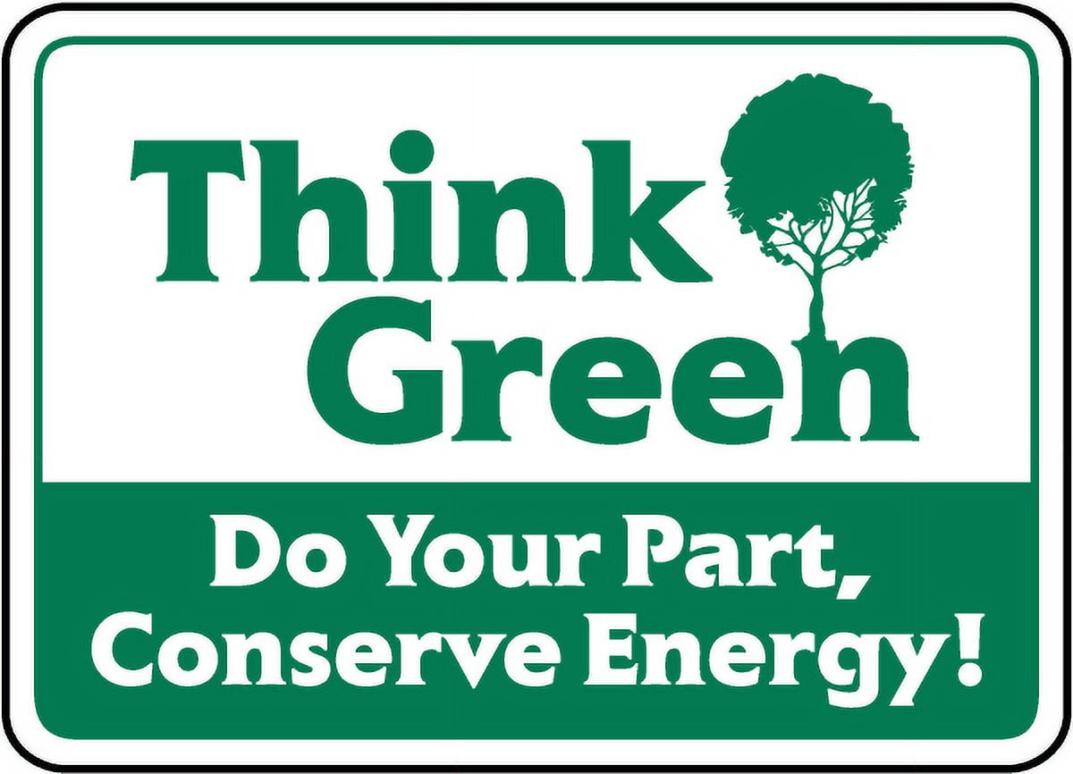 Traffic & Warehouse Signs - Think Green Do Your Part Sign - Weather ...