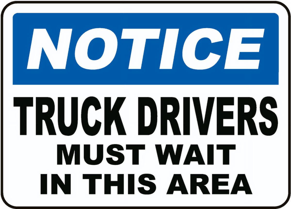Traffic & Warehouse Signs - Truck Drivers Must Wait In Area Sign ...