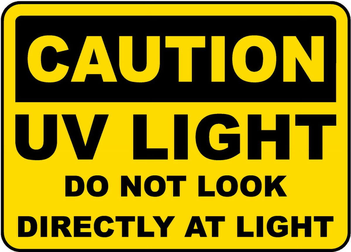 Traffic & Warehouse Signs - UV Light Do Not Look Directly At Light Sign ...