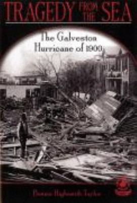 Pre-Owned Tragedy from the Sea: The Galveston Hurricane of 1900 ...