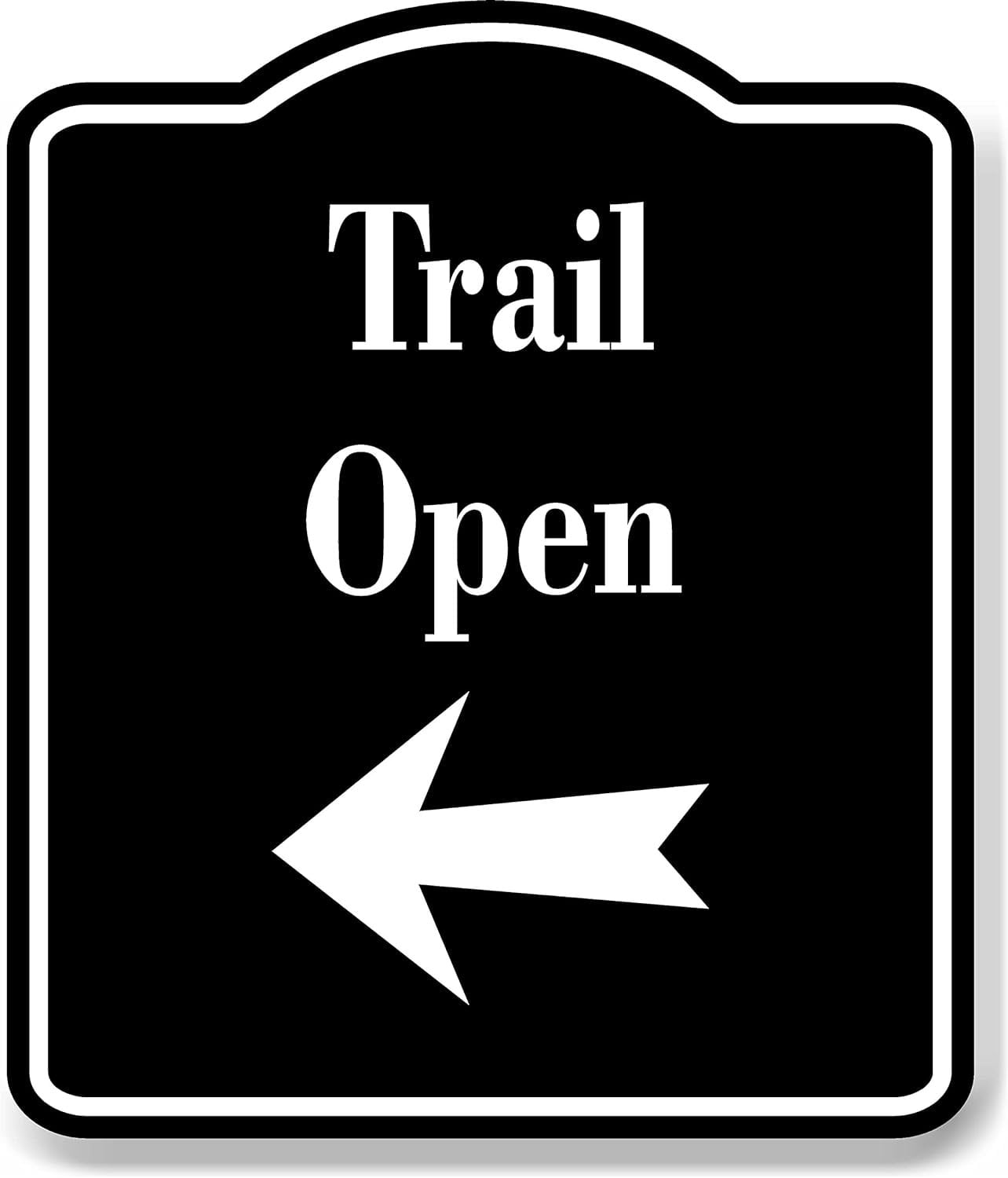 Trail Open Left Arrow BLACK Aluminum Composite Sign, 20"x24" - Walmart.com
