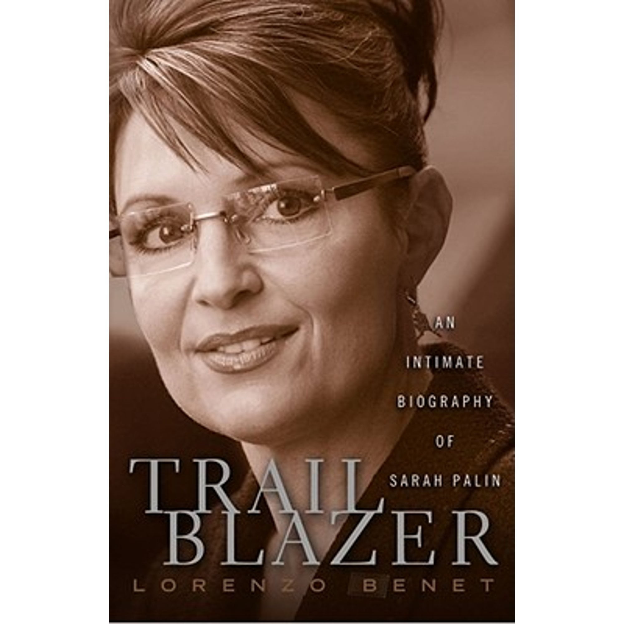 Pre-Owned Trailblazer: An Intimate Biography of Sarah Palin (Hardcover ...