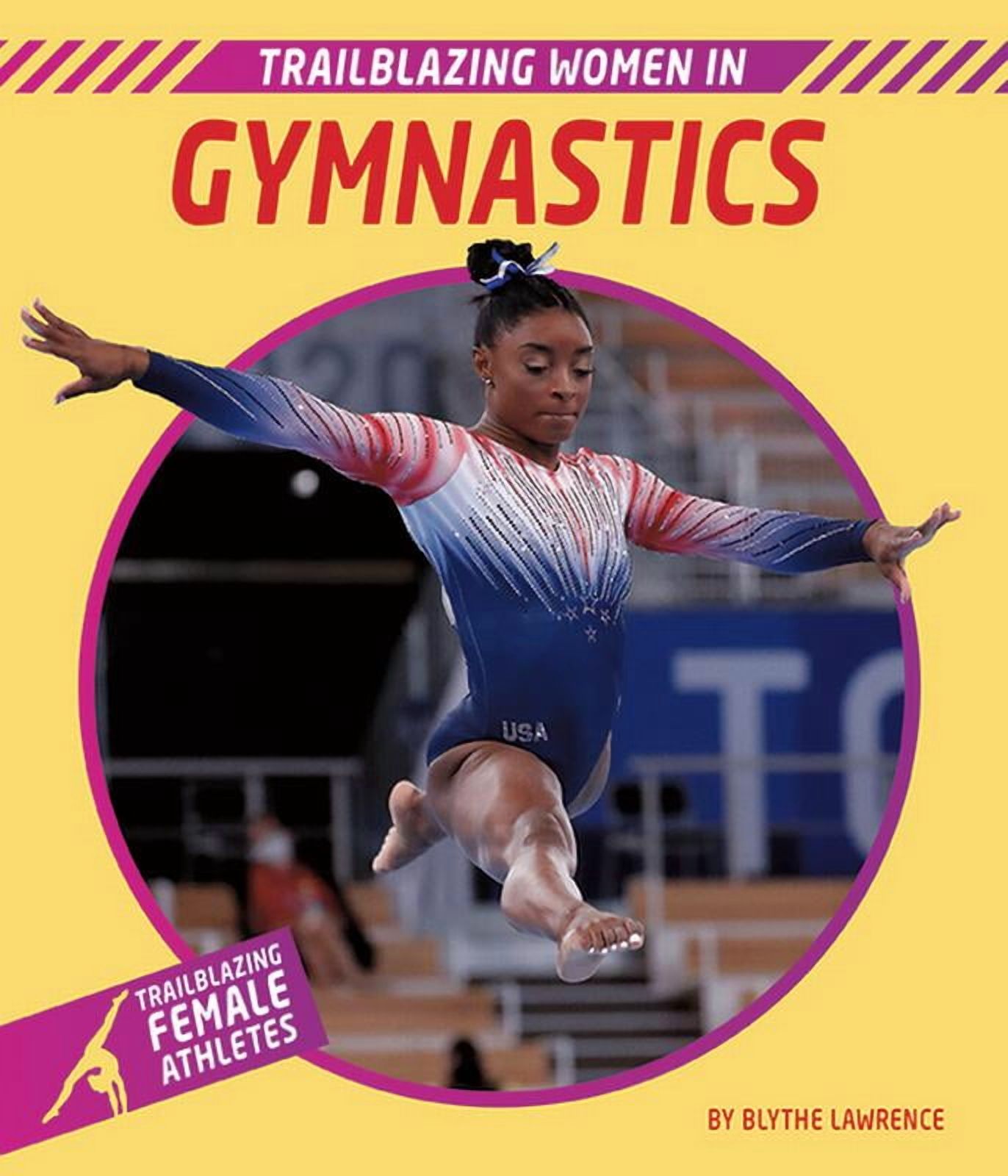 Trailblazing Female Athletes: Trailblazing Women in Gymnastics ...