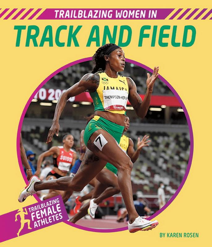 Trailblazing Women in Track and Field (Trailblazing Female Athletes ...