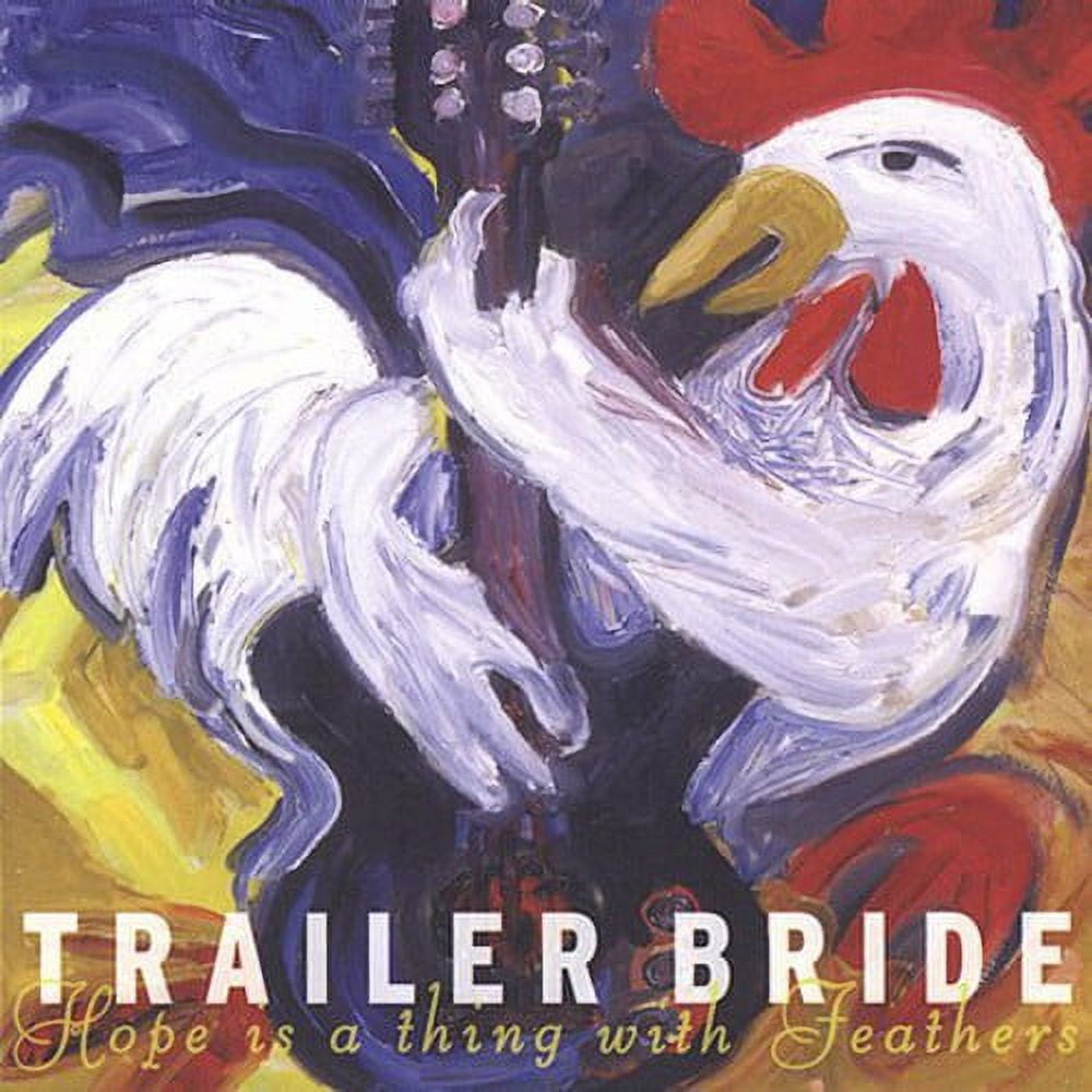 Trailer Bride - Hope Is a Thing with Feathers - Rock - CD - Walmart.com