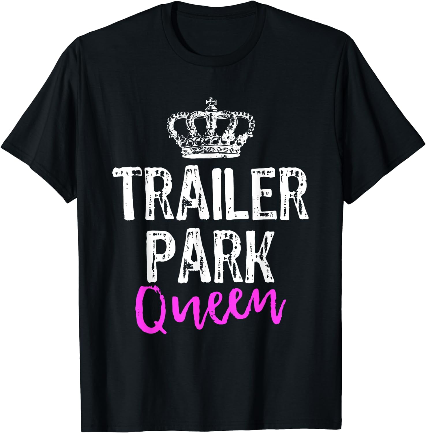 Trailer Park Queen Funny Redneck Camping Gift Christmas T-Shirt Black ...