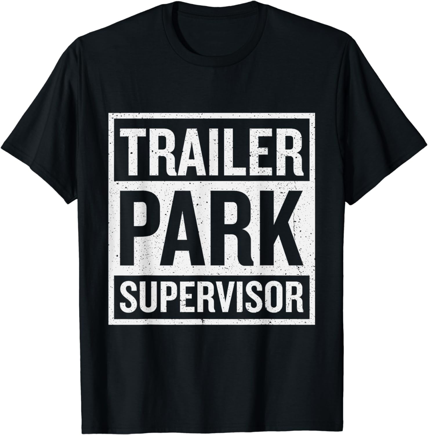 Trailer Park Supervisor T-Shirt - Walmart.com