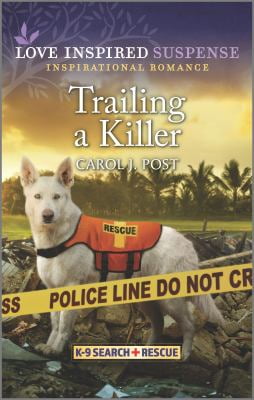 Pre-Owned Trailing a Killer K-9 Search and Rescue, 2 Paperback Carol J. Post - Walmart.com