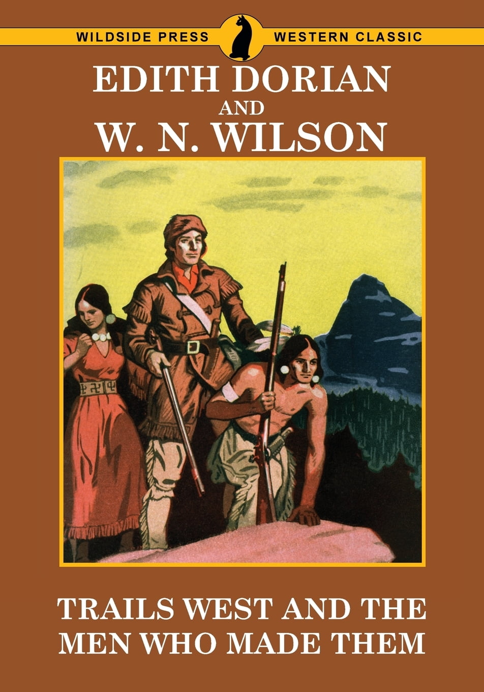 Trails West and Men Who Made Them, (Paperback) - Walmart.com