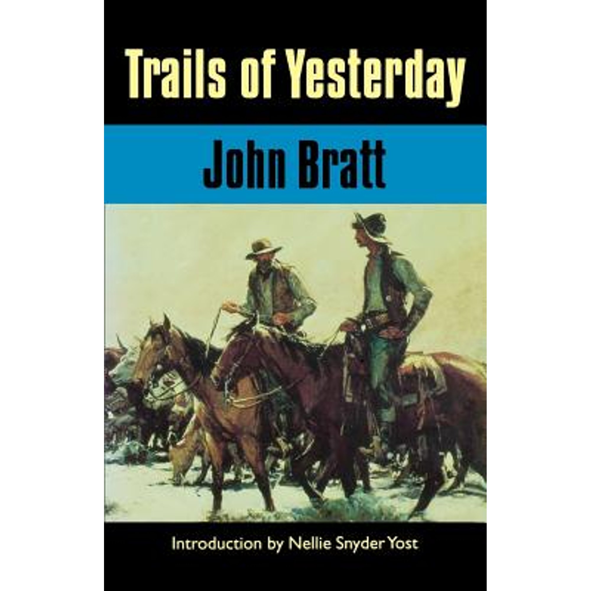 Pre-Owned Trails of Yesterday (Paperback 9780803260559) by John Bratt ...
