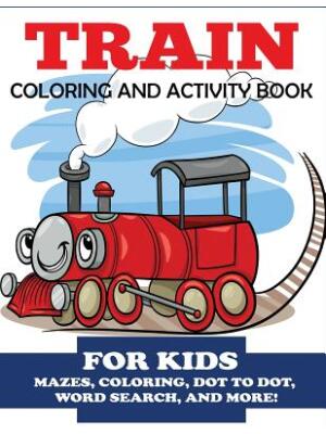 Train Coloring and Activity Book for Kids - Walmart.com