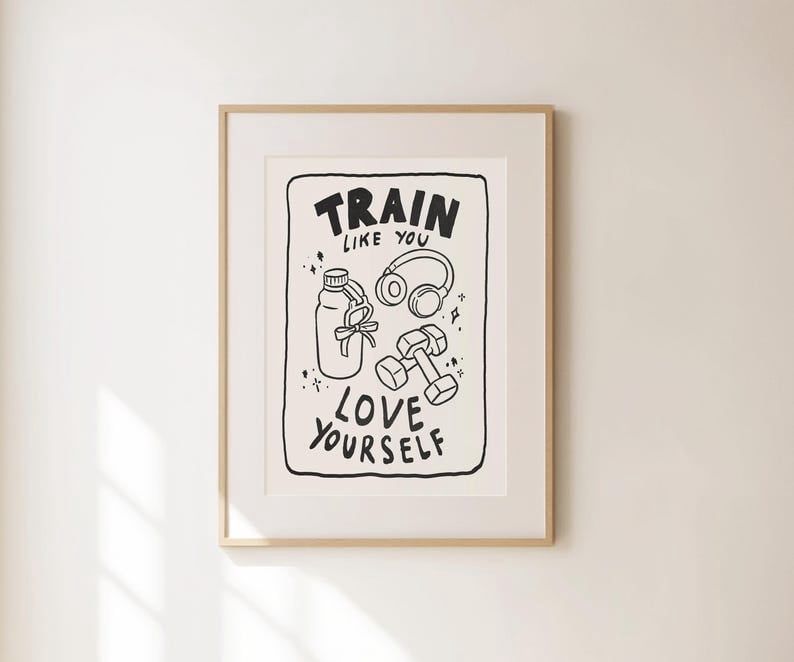Train Like You Love Yourself - Fitness Wall Art - Studio Decor - Home ...