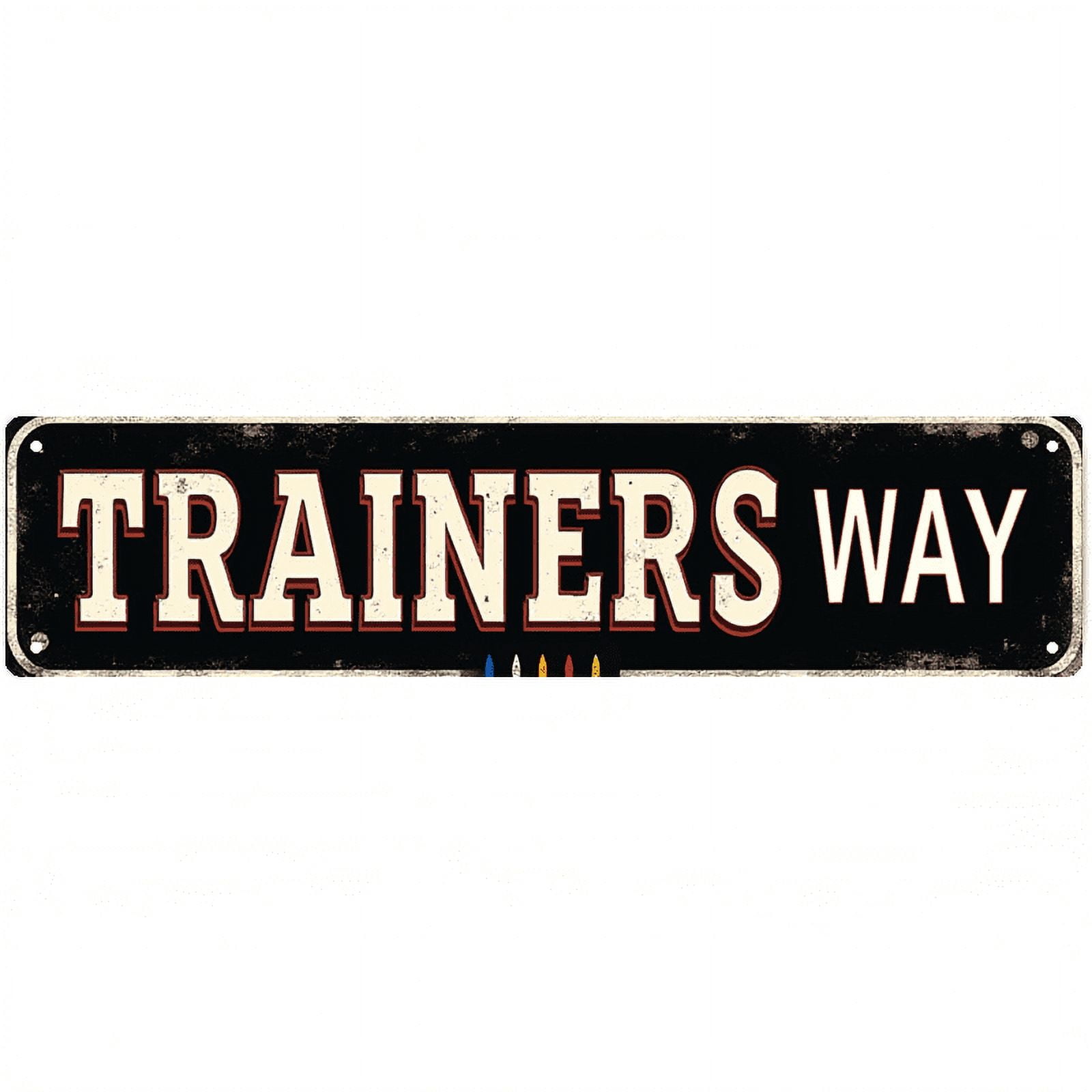 Trainers Way Tin Sign - 16x4 Inch - Great for Gym, Studio, Man Cave ...