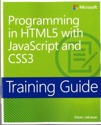 Pre-Owned Training Guide Programming in Html5 with JavaScript and Css3 (McSd) (Paperback ...