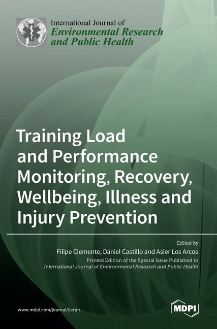 Training Load and Performance Monitoring, Recovery, Wellbeing, Illness ...