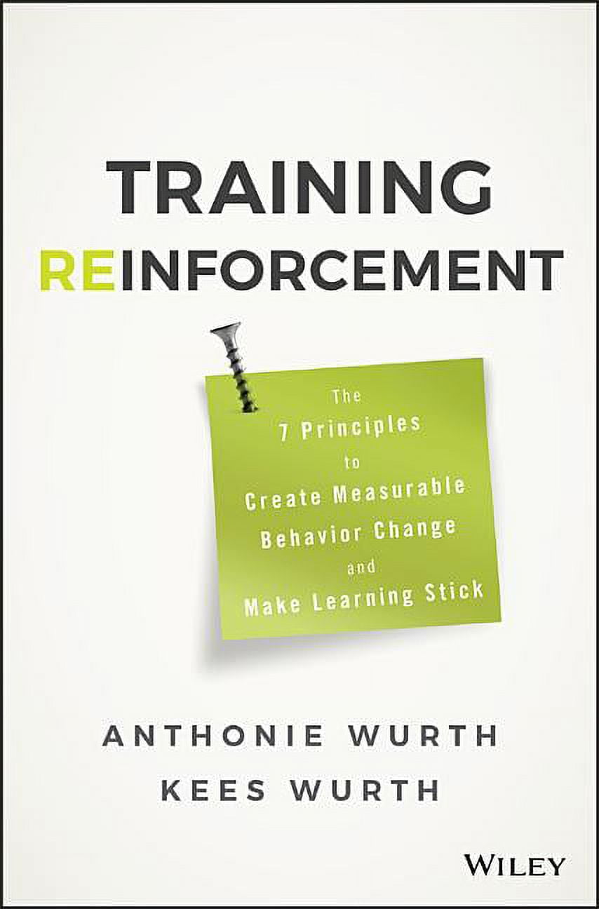 Training Reinforcement: The 7 Principles to Create Measurable Behavior ...