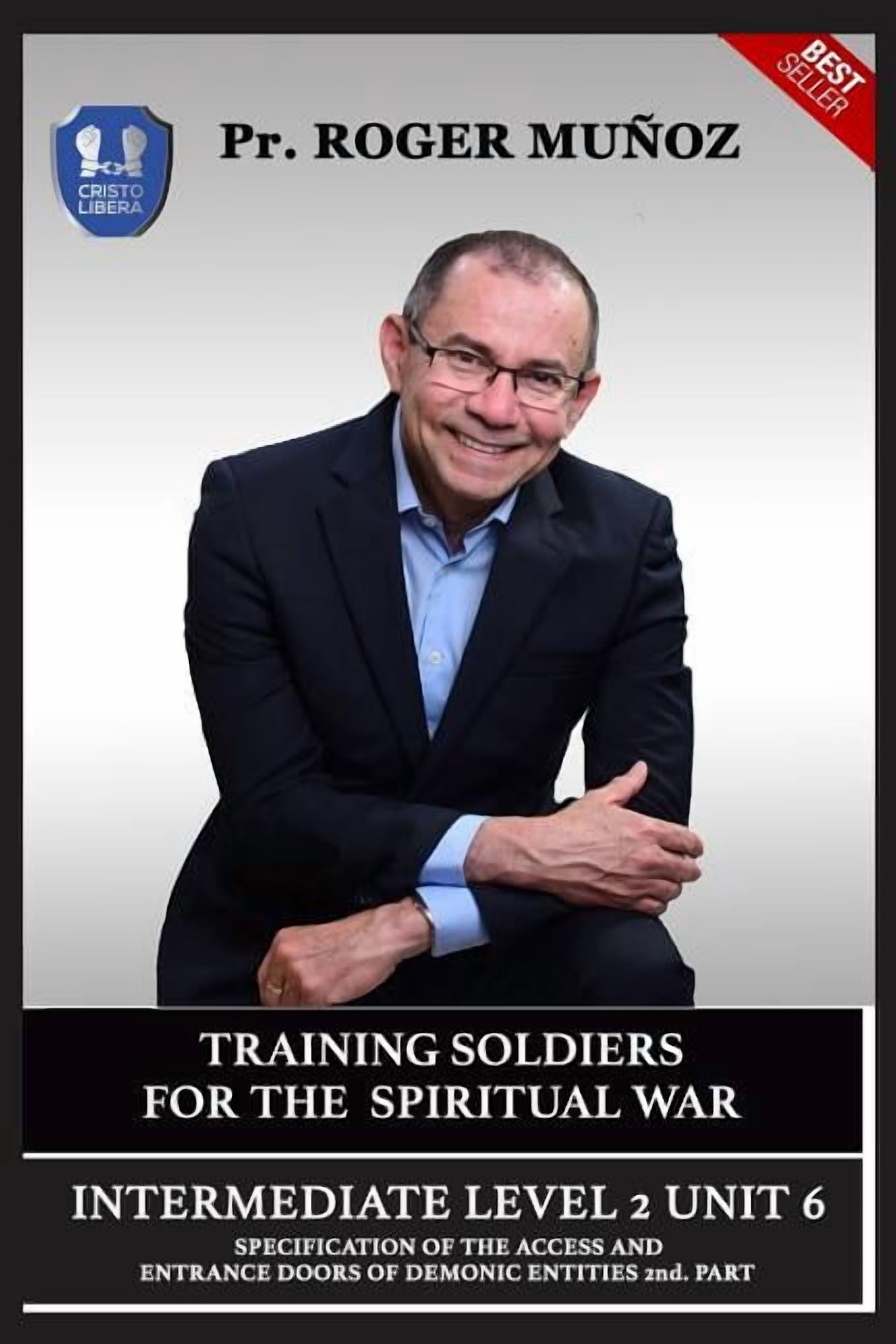 Training Soldiers For Spiritual War. Intermediate Level 2 Unit 6 ...