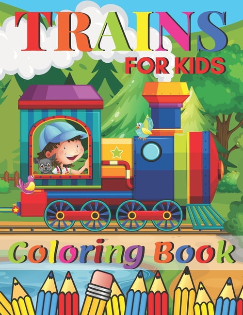 Trains Coloring Book: A Train Colouring Book for Toddlers, Preschoolers ...