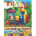 Trains Coloring Book: A Train Colouring Book for Toddlers, Preschoolers ...