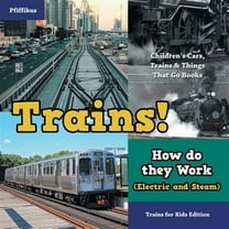 Why Do Trains Stay on Track? Train Books for Kids Children's ...