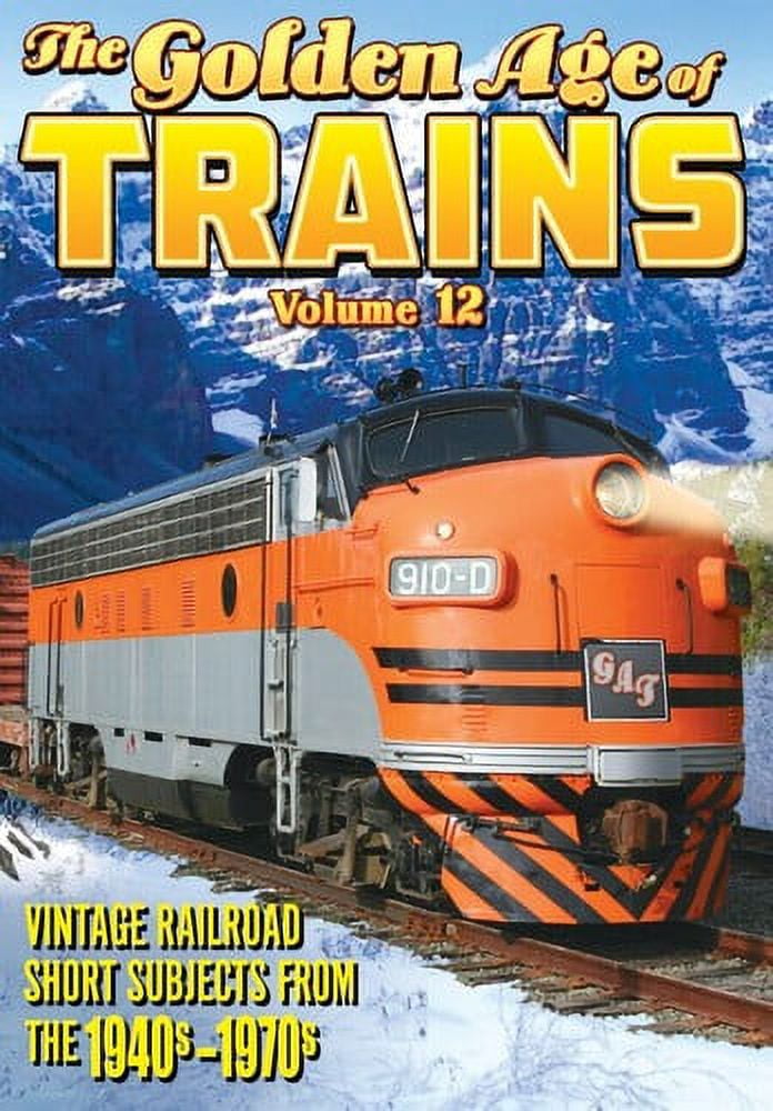 Trains: The Golden Age of Trains Volume 12 (DVD), Alpha Video ...