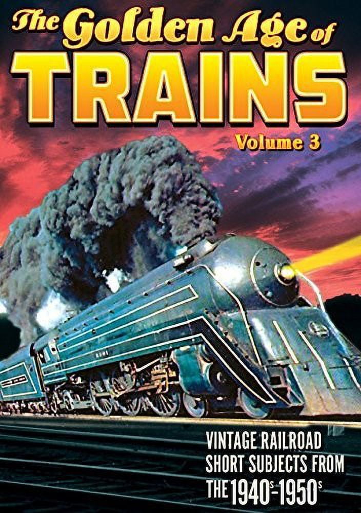 Trains: The Golden Age of Trains: Volume 3 (DVD), Alpha Video ...