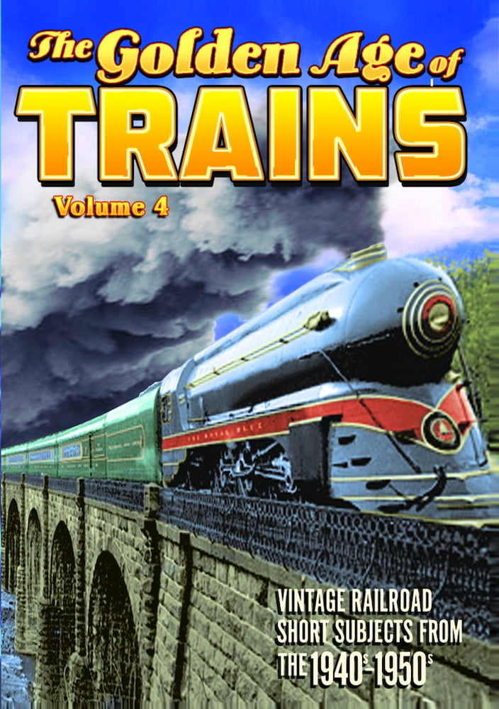 Trains the Golden Age of Trains, Volume 4 (DVD), Alpha Video ...
