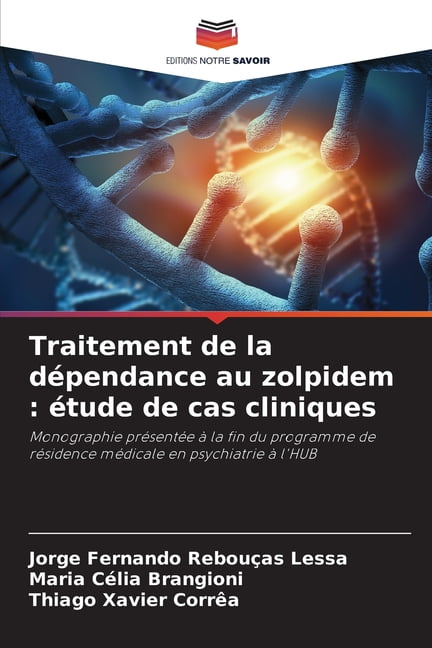 Traitement de la dÃ©pendance au zolpidem: Ã©tude de cas cliniques, (Paperback) - Walmart.com