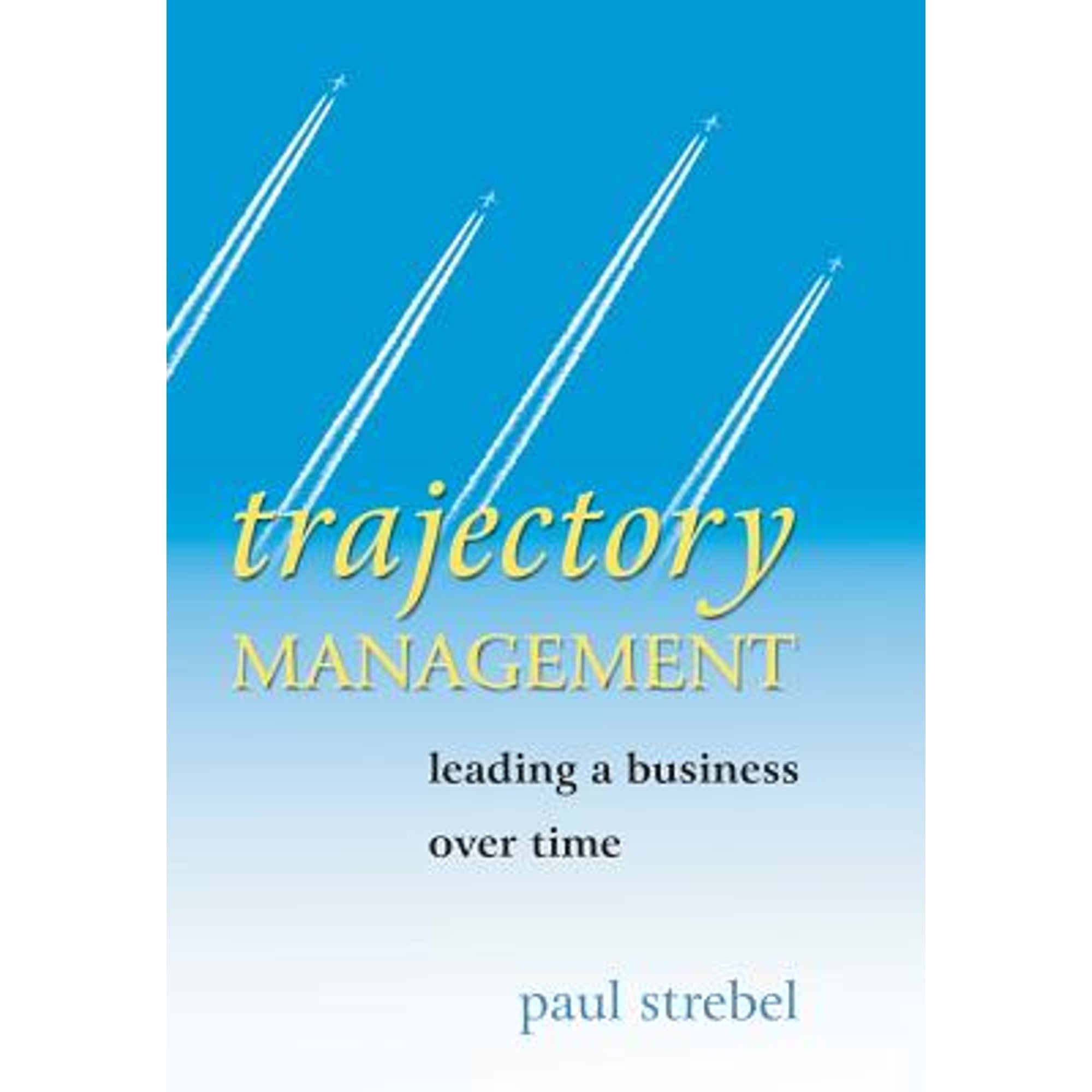 Pre-Owned Trajectory Management: Leading a Business Over Time ...