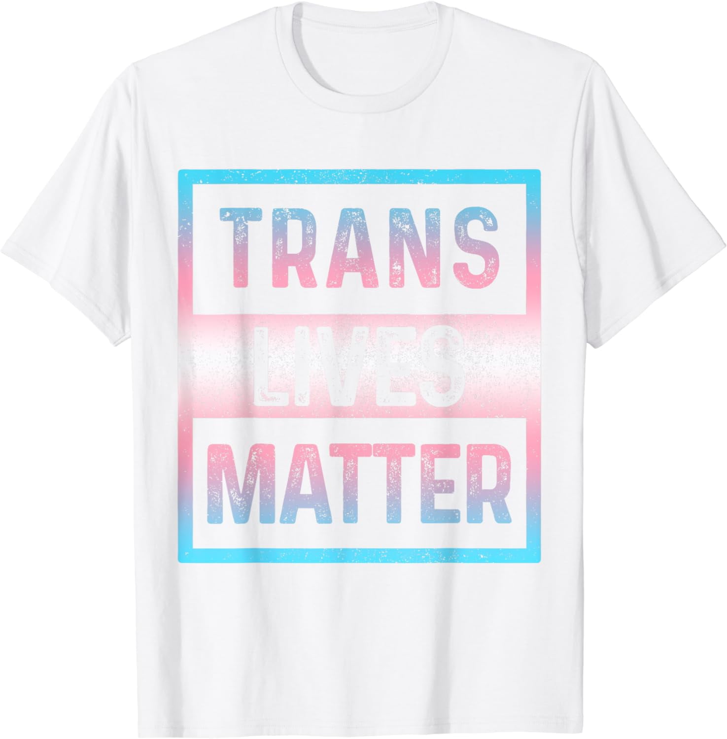 Trans Lives Matter Transgender Pride Flag LGBTQ Queer Trans T-Shirt ...