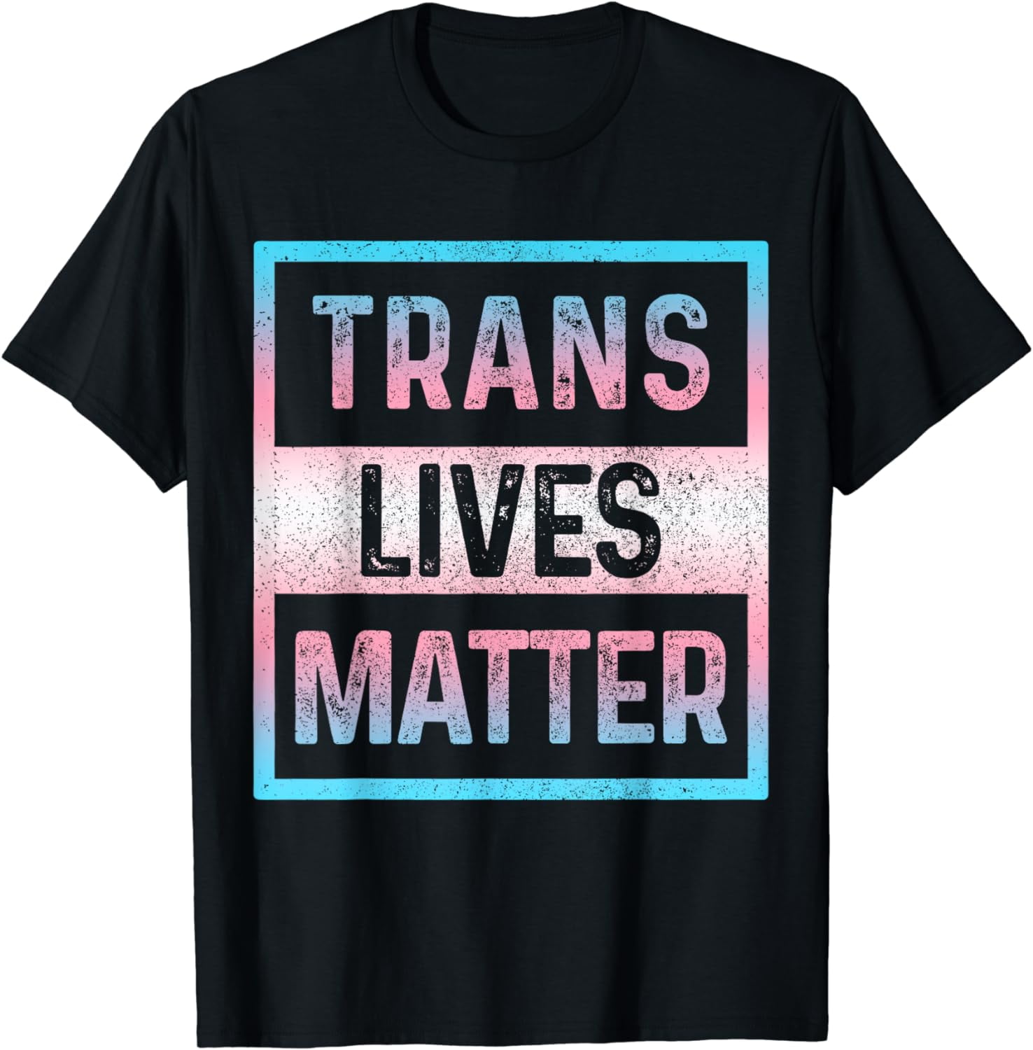 Trans Lives Matter Transgender Pride Flag LGBTQ Queer Trans T-Shirt ...
