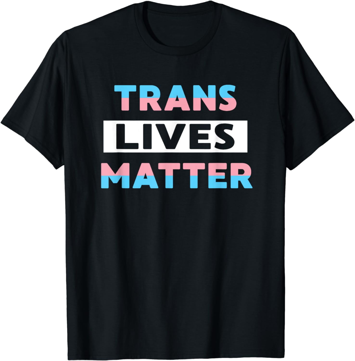 Trans Lives Matter Transgender Pride LBGTQ Equality Design T-Shirt ...