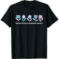 Trans People Deserve Safety Gender Affirming Healthcare T-Shirt ...
