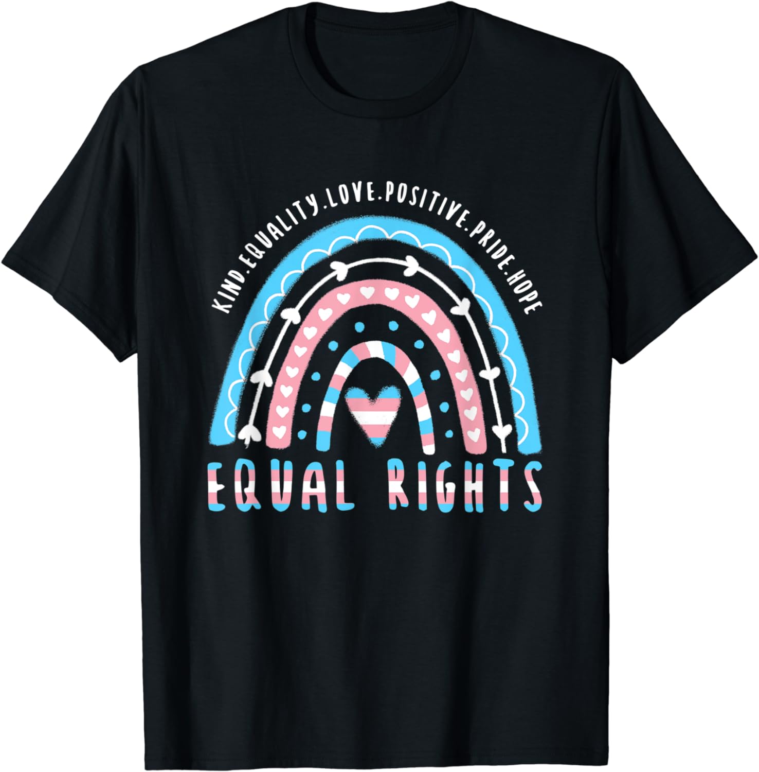 Trans Quote Equal Rights Transgender Rainbow T-Shirt - Walmart.com
