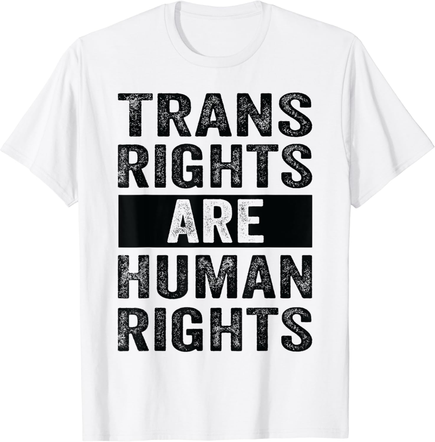 Trans Rights Are Human Rights - Social Justice - Empowerment T-Shirt ...