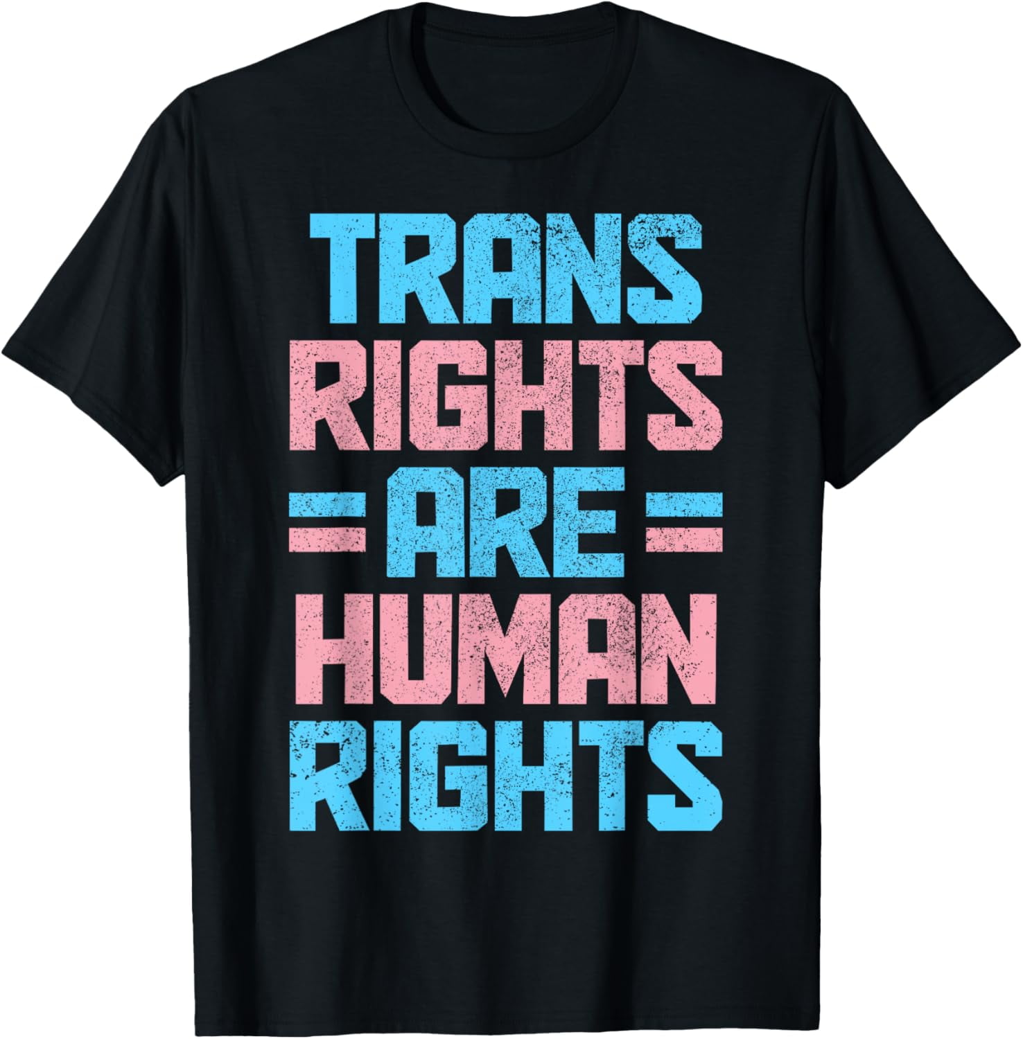 Trans Rights Are Human Rights Transgender Pride Flag LGBTQ T-Shirt ...
