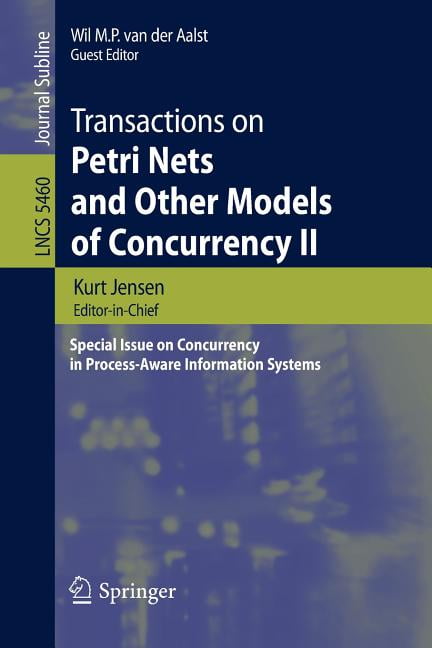 Transactions on Petri Nets and Other Models of Concurrency II: Special ...