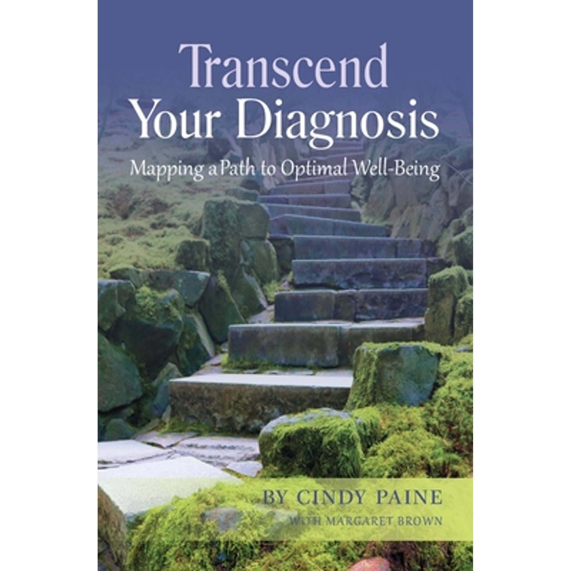 Pre-Owned Transcend Your Diagnosis: Mapping A Path to Optimal Well ...