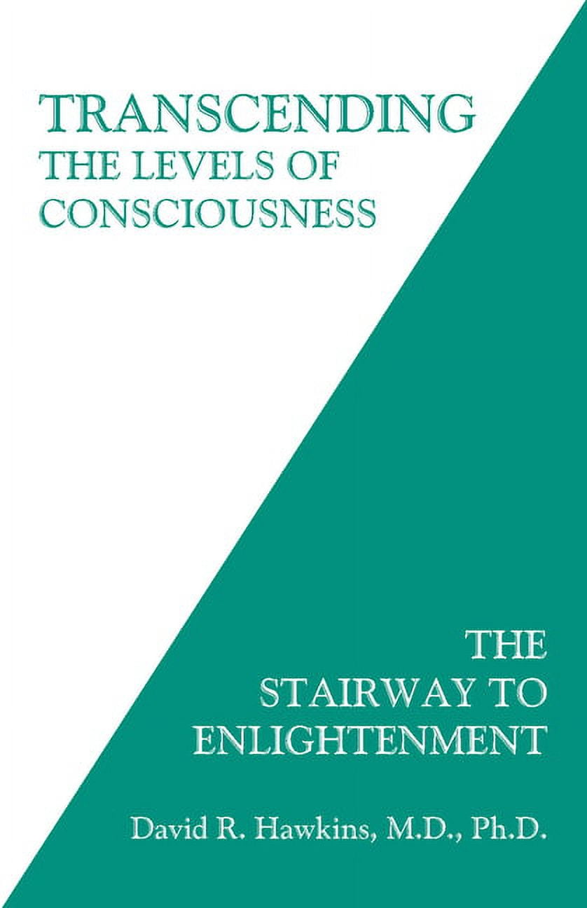 Transcending the Levels of Consciousness: The Stairway to Enlightenment ...