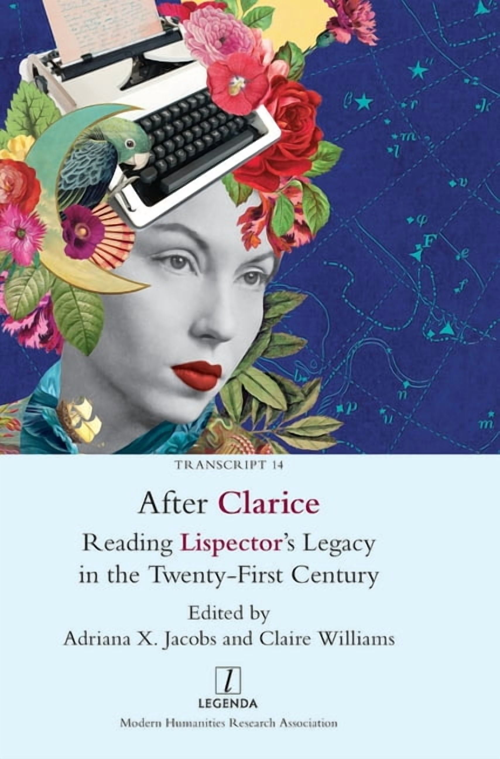 Transcript After Clarice: Reading Lispector's Legacy in the Twenty ...