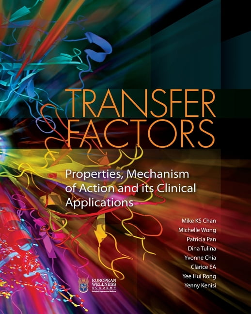 Transfer Factors: Properties, Mechanism of Action and Its Clinical Applications (Paperback) by ...