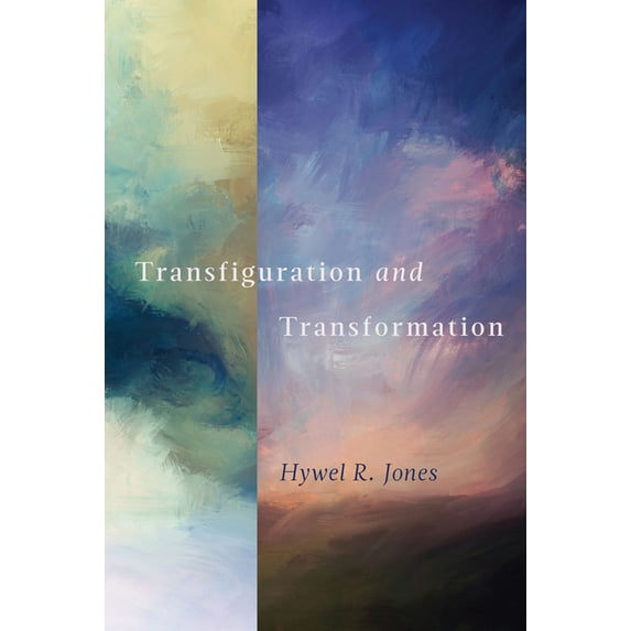 Transfiguration and Transformation -- Hywel R. Jones - Walmart.com