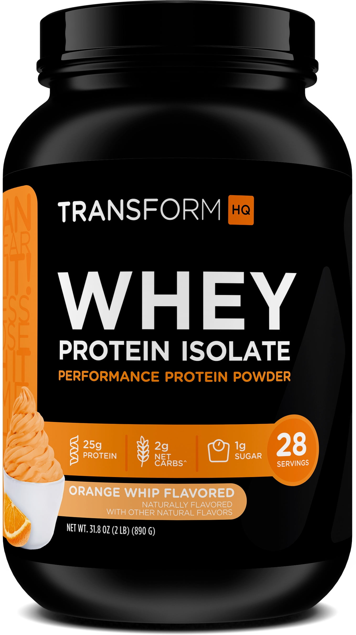 TransformHQ Whey Protein Isolate (WPI) Orange Whip Flavored 28 Servings - Preformance Protein ...